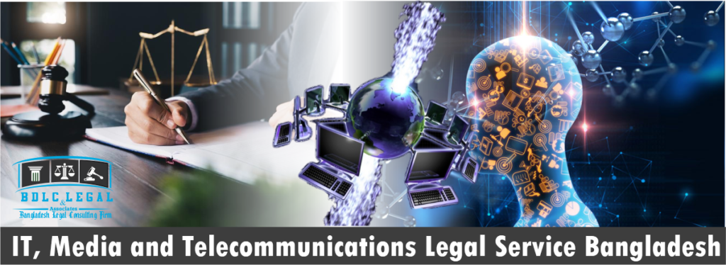 IT media and telecommunications Legal Service law firm and lawyer Dhaka ...