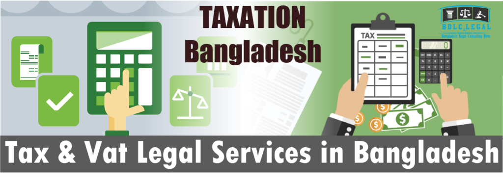 Tax & Vat Legal Services law firm and legal service in Bangladesh